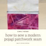 modern pojagi patchwork reversible seam tutorial