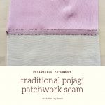 How to stitch a reversible pojagi seam by hand | Epida Studio