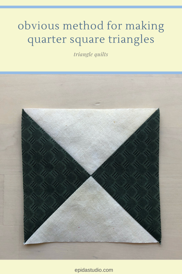 Quarter Square Triangles: the most obvious method | Epida Studio