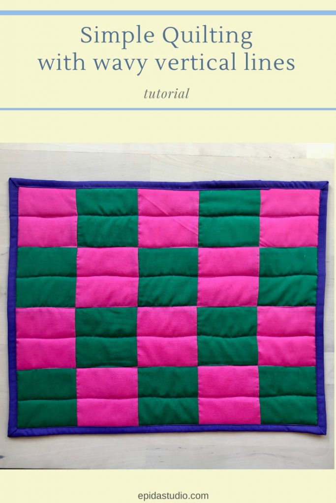 Simple Quilting with Wavy Vertical Lines | Epida Studio