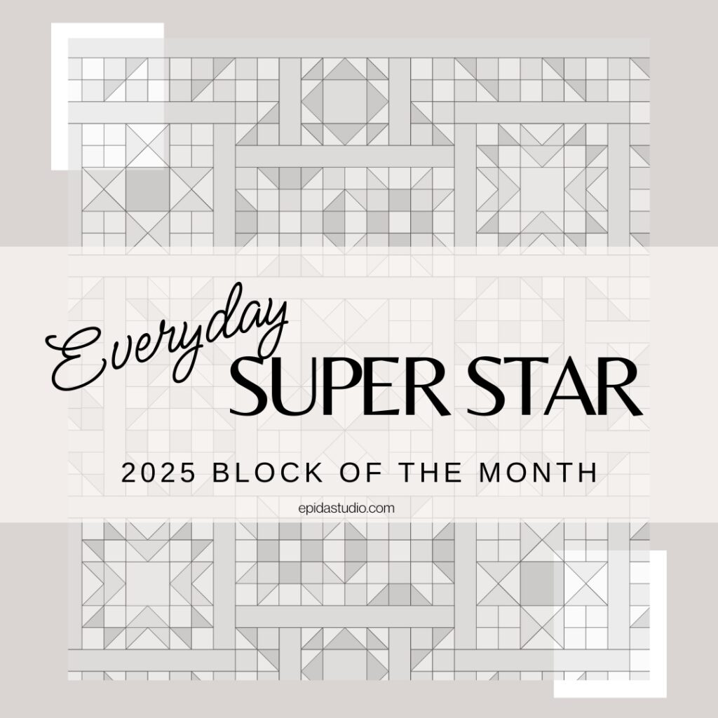 Everyday Super Star Quilt Pattern | Epida Studio