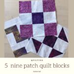 Five 9-patch quilt blocks | Epida Studio