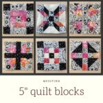 Collection of 5" Quilt Block Tutorials | Epida Studio