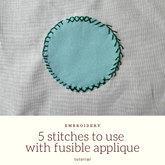 5 Easy Embroidery Stitches to use with fusible applique | Epida Studio